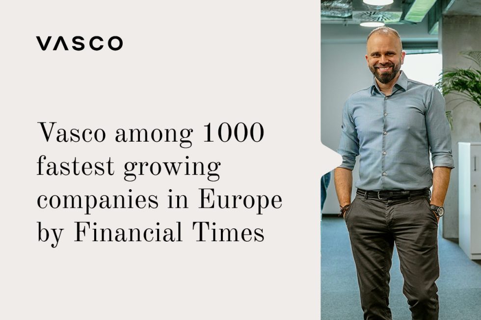 Vasco among the 1000 fastest-growing companies